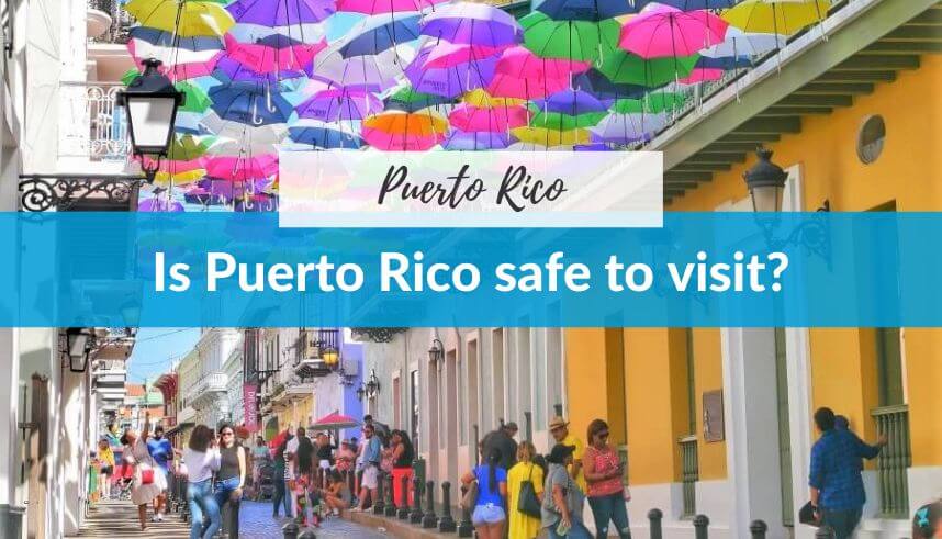 Puerto Rico Safety Guide: Is Puerto Rico Safe? | The Cure for Curiosity
